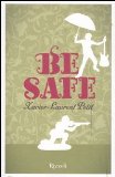 Be safe | Le letture di Biblioragazzi