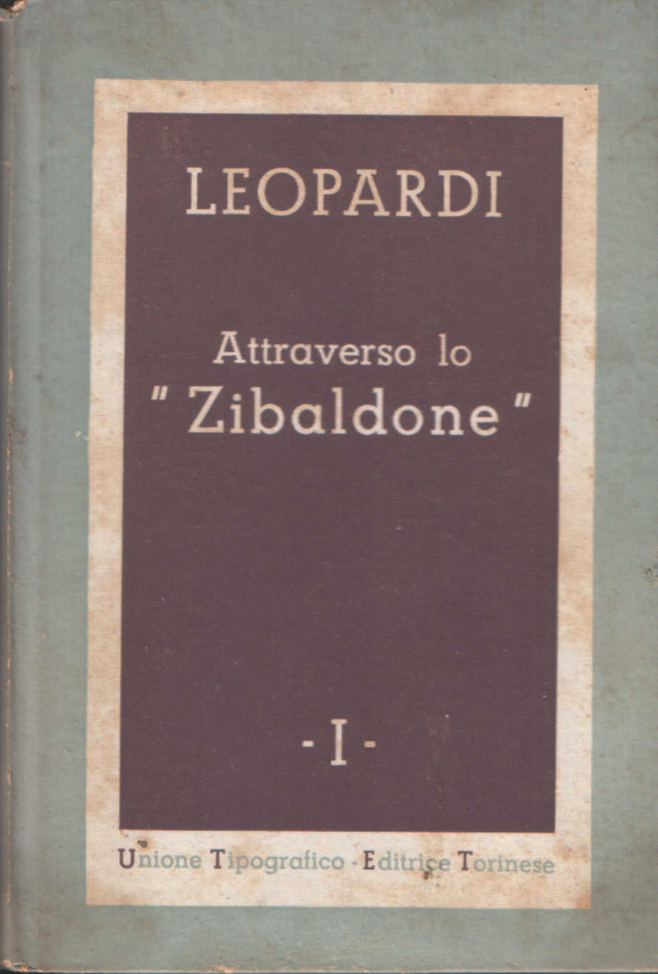 Zibaldone Leopardi Mondadori Bologna Leopardi 2015