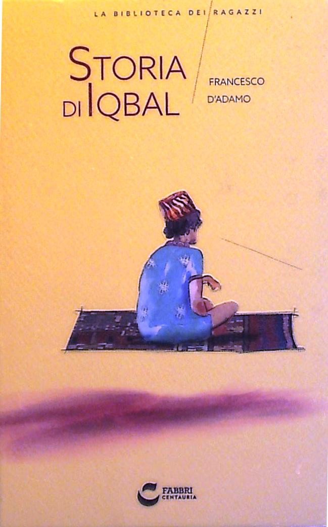 Storia di Iqbal - Francesco D'Adamo - Anobii